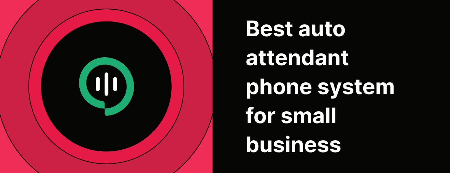 Best Auto Attendant Phone System for Small Business